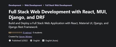 Full Stack Web Development With React Mui Django And Drf