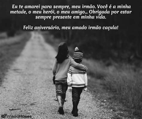 Mensagens de Aniversário para Irmão mais Novo Eu te Amo