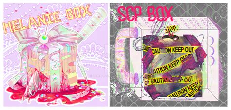 Open Set Mystery Box Melanie And Scp By Leleblackt On Deviantart