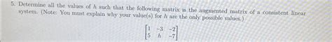 Solved Determine All The Values Of H Such That The Chegg Com