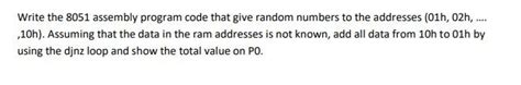 Solved Write The 8051 Assembly Program Code That Give Random