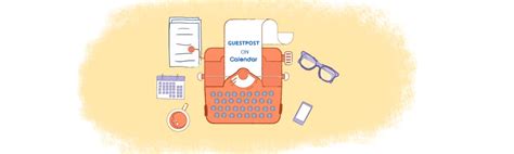 Calendar Guest Post Guidelines For Contributors Calendar