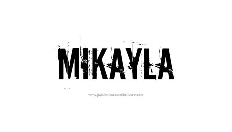 Mikayla Name Tattoo Designs