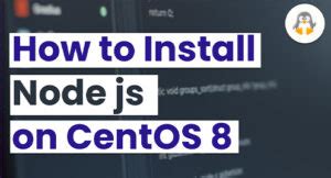 How To Install Node Js On Centos Linux Genie