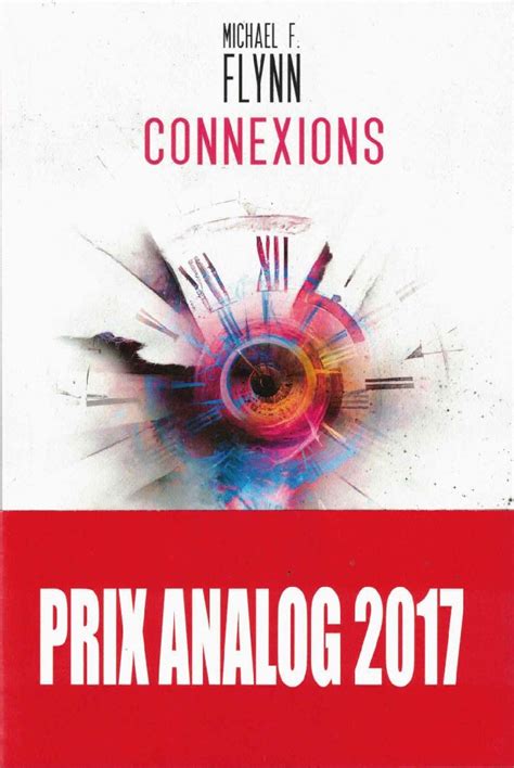 Connexions Michael F FLYNN Fiche Livre Critiques Adaptations