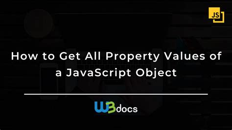 How To Get All Property Values Of A Javascript Object
