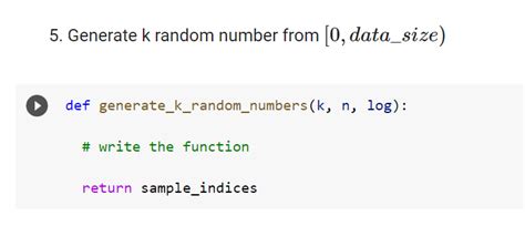 Solved Generate K Random Number From Data Size Def Chegg