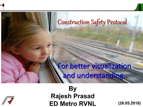 Construction Safety Protocol Ppt By Rajesh Prasad Ed Rvnl At Lucknow