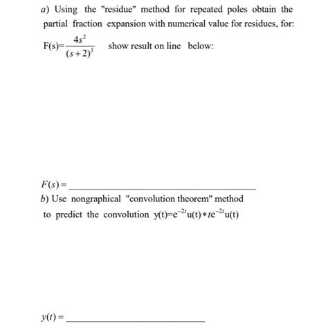Solved A Using The Residue Method For Repeated Poles Chegg