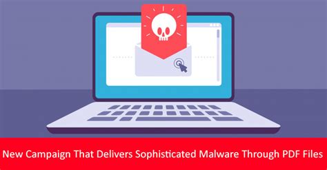New PDF Campaign That Delivers Sophisticated Malware Through