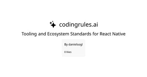Tooling And Ecosystem Standards For React Native Coding Rules Codingrulesai