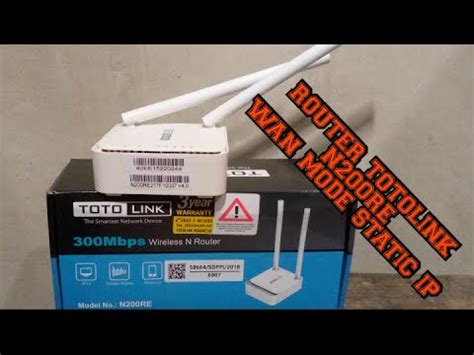 Cara Setting Router Totolink N Re Wan Mode Static Ip Youtube