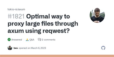 Optimal Way To Proxy Large Files Through Axum Using Reqwest Tokio Rs