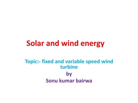 Fixed And Variable Speed Turbine Pptx
