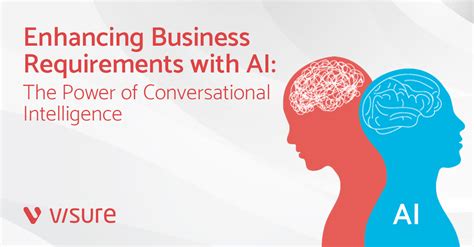 Enhancing Business Requirements With Ai The Power Of Conversational Intelligence