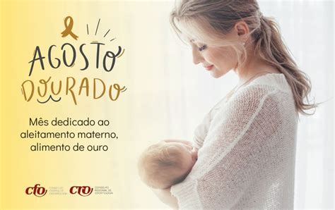 Agosto Dourado a importância da amamentação para o desenvolvimento da