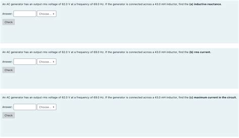 Solved An Ac Generator Has An Output Rms Voltage Of 62 0 V