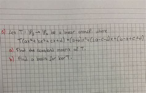 Solved Let T P3P2 Be A Linear Transf Where Chegg Com