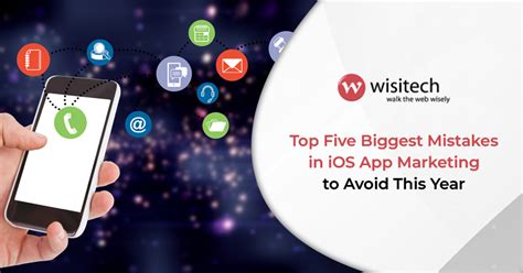 Top Five Biggest Mistakes In Ios App Marketing To Avoid This Year