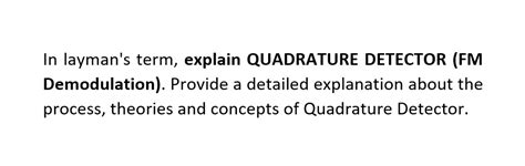 [solved] In Laymans Term Explain Quadrature Detector Fm Demodulation