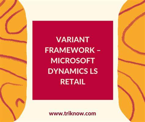 Variant Framework Microsoft Dynamics Ls Retail Triknow
