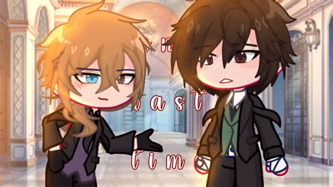 One Last Time Soukoku Soft Angst BSD YouTube