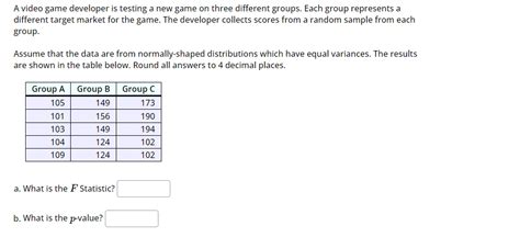 Solved A Video Game Developer Is Testing A New Game On Three Chegg