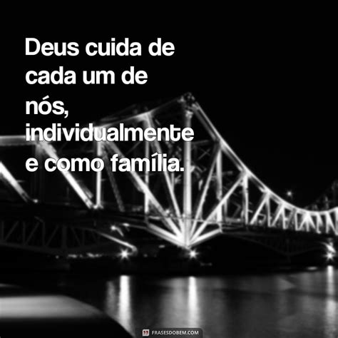 Descubra As 224 Frases Poderosas Que Mostram Como Deus Cuida Da Sua