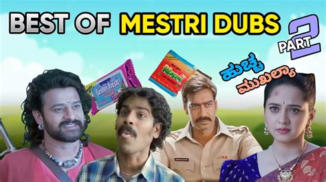 Best Of Mestri Dubs Part 2 Best Dub Compilation Kannada Comedy