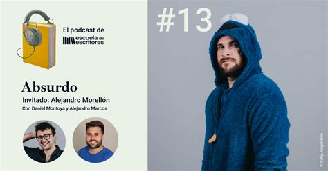 Alejandro Morellón En El Podcast De La Ede Escuela De Escritores