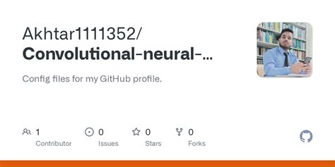 GitHub Akhtar Convolutional Neural Network Config Files For My GitHub Profile