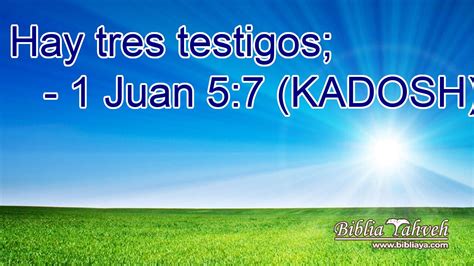 1 Juan 57 Kadosh Hay Tres Testigos