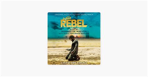 ‎rebel Original Motion Picture Soundtrack Album By Hannes De Maeyer