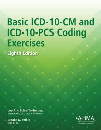Basic ICD 10 CM And ICD 10 PCS Coding Exercises 8th Edition