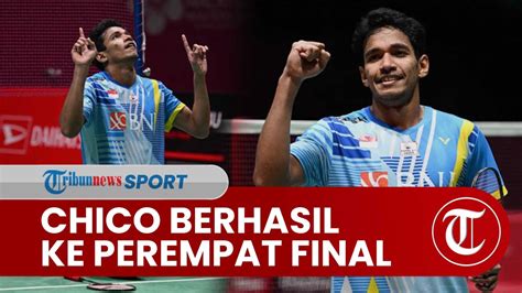 Kalahkan Rasmus Gemke Chico Jadi Satu Satunya Tunggal Putra Indonesia