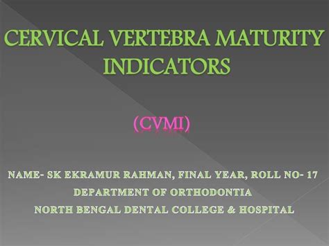 Cervical Vertebra Maturity Indicators Ppt