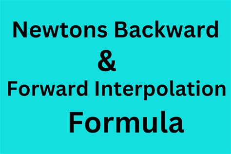 Newtons Forward Backward Raphson Method Lagrange Interpolation