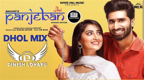 Panjeban Dhol Mix Shivjot Ft Gurlez Akhtar X Dj Dinesh Loharu YouTube