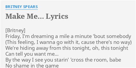 Make Me Lyrics By Britney Spears Friday Im Dreaming A