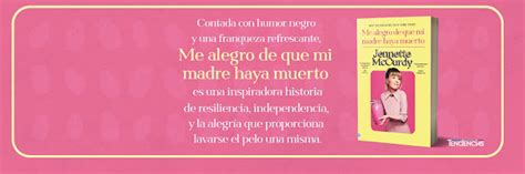 Me Alegro De Que Mi Madre Haya Muerto De Jennette McCurdy