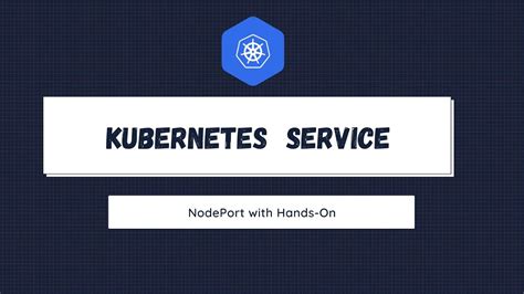Kubernetes Services Explained Nodeport Service Youtube