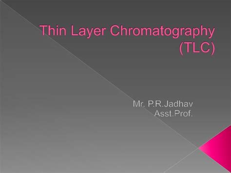 Tlc And Paper Chromatography Procedure