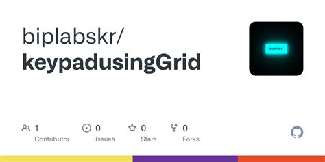 Github Biplabskrkeypadusinggrid