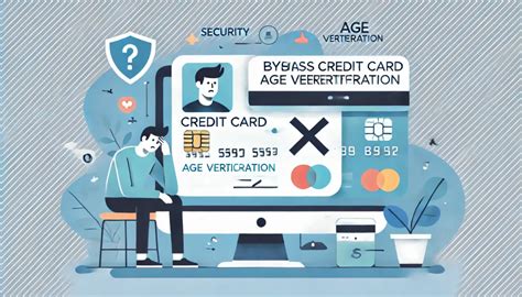 How To Bypass Credit Card Age Verification Easily In 2025