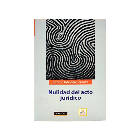 Nulidad Del Acto Jurídico Libro Jurídico