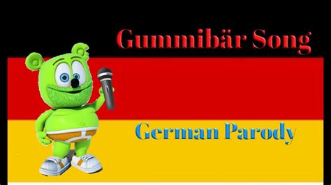 The Gummy Bear Song Full German Parody Version Gummibär YouTube