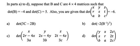 solved x in parts a to d suppose that b and c are 4 x 4