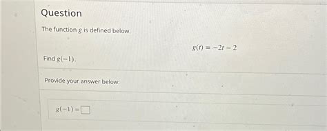 Solved Questionthe Function G ﻿is Defined