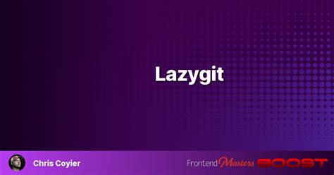 Lazygit Frontend Masters Blog