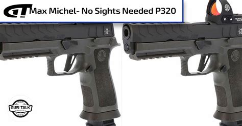 The New Sig P320 Max Gun Talk Radio Gun Talk Media
